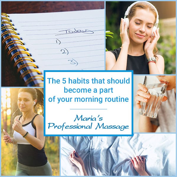 The 5 Habits That Should Become A Part Of Your Morning Routine